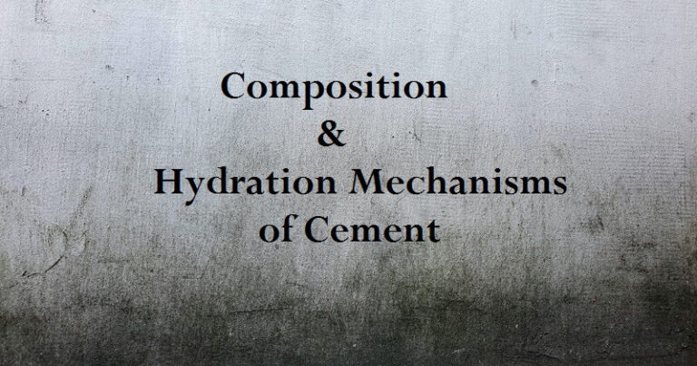 Composition and Hydration Mechanisms of Cement